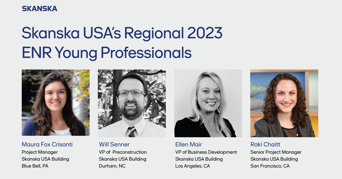 Sitting down with Skanska’s 2023 ENR Top Young Professionals | www.usa ...