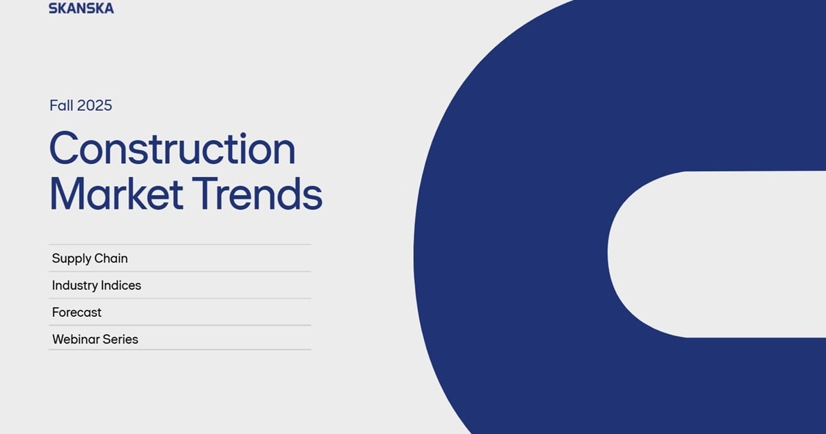 Skanska Building Operations releases Fall 2025 Construction Market ...